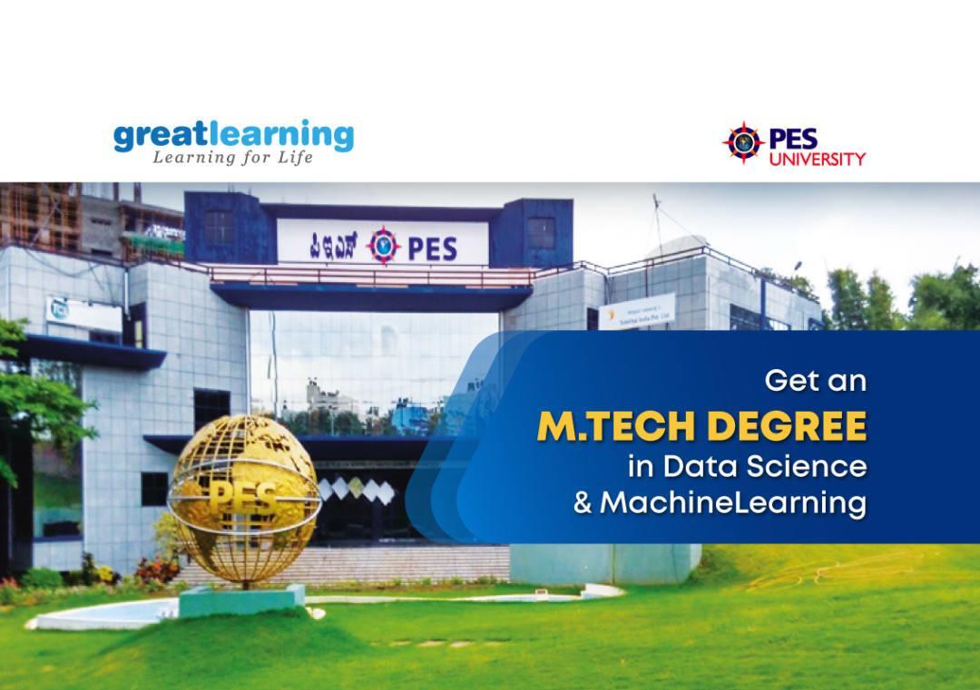 Great Learning & PES university offer M.Tech in Data Science and ML ...