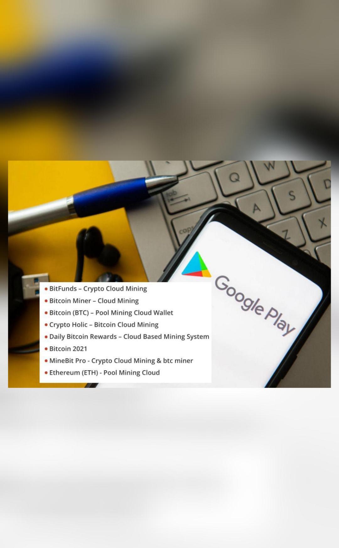 Google removes 8 fake cryptocurrency mining apps from Play Store ...