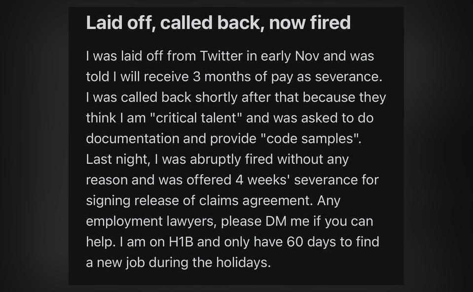 Post by former Twitter staff who was laid off, called back & fired ...