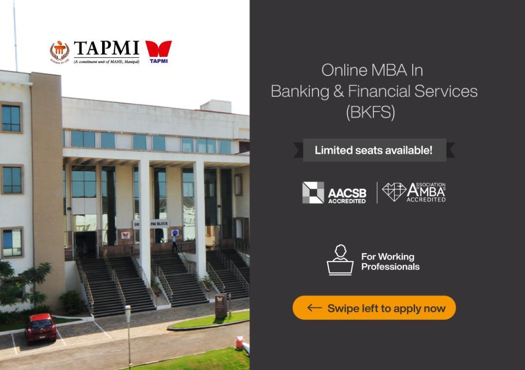 Admissions closing soon for TAPMI’s online MBA in Banking & Fin ...