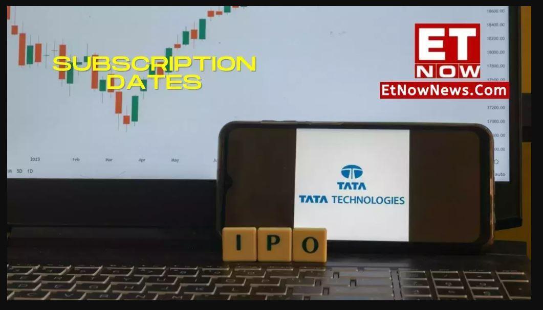 Tata Technologies IPO subscription dates - All details here | Business ...
