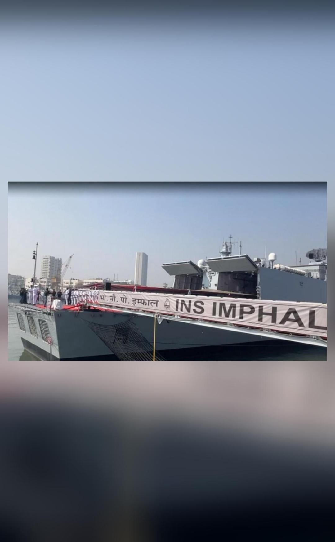 INS Imphal was inducted into the Indian Navy | Miscellaneous News ...