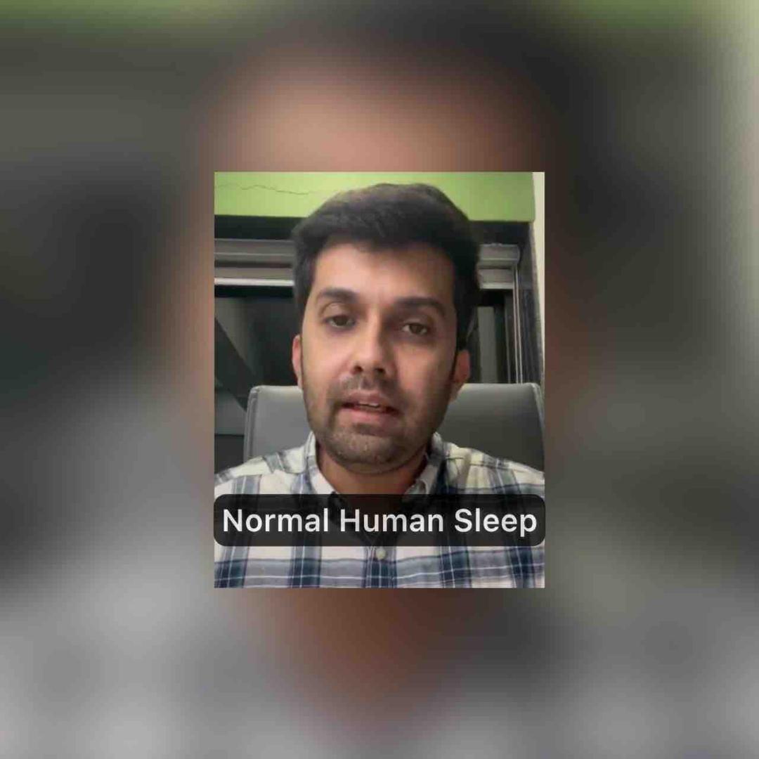 The science of normal human sleep explained by Dr Sarthak Dave ...
